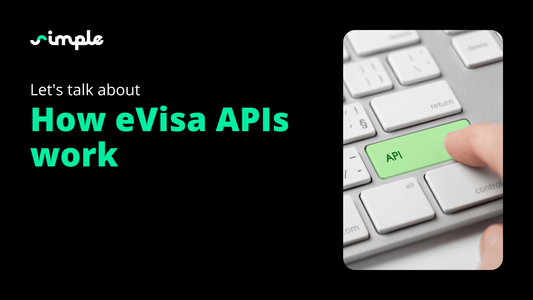 How eVisa APIs work: Step by Step - Simple