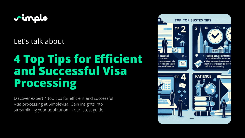 Visa Processing : 4 Efficient and Successful Tips - Simple