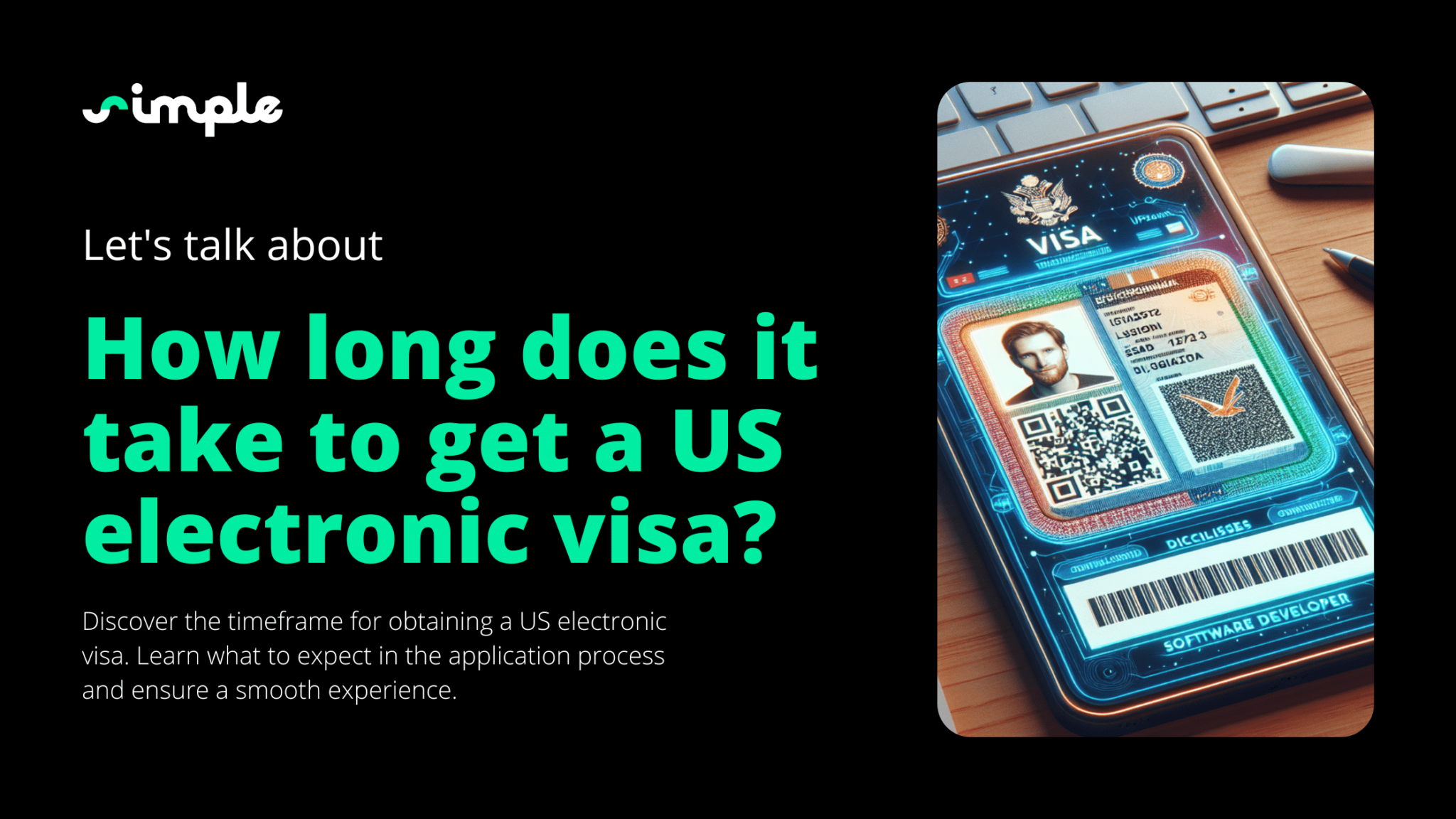 How long does it take to get a US electronic visa? - Simple