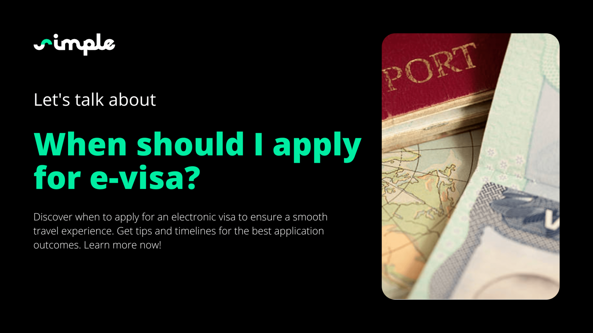 When should I apply for an electronic visa - Simple