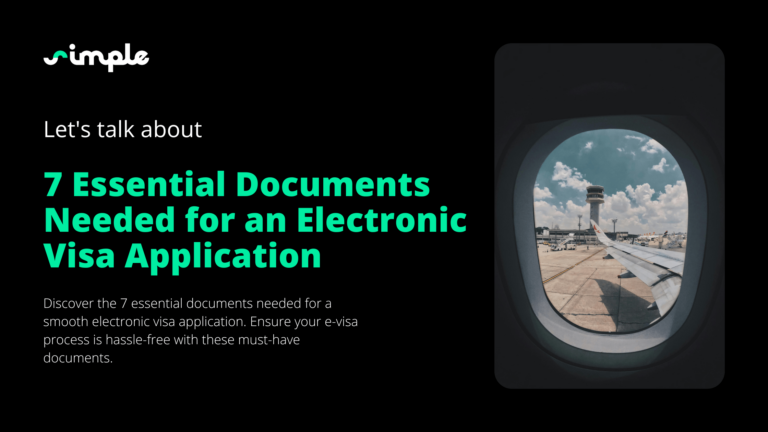 7 Essential Documents Needed for an Electronic Visa Application - Simple