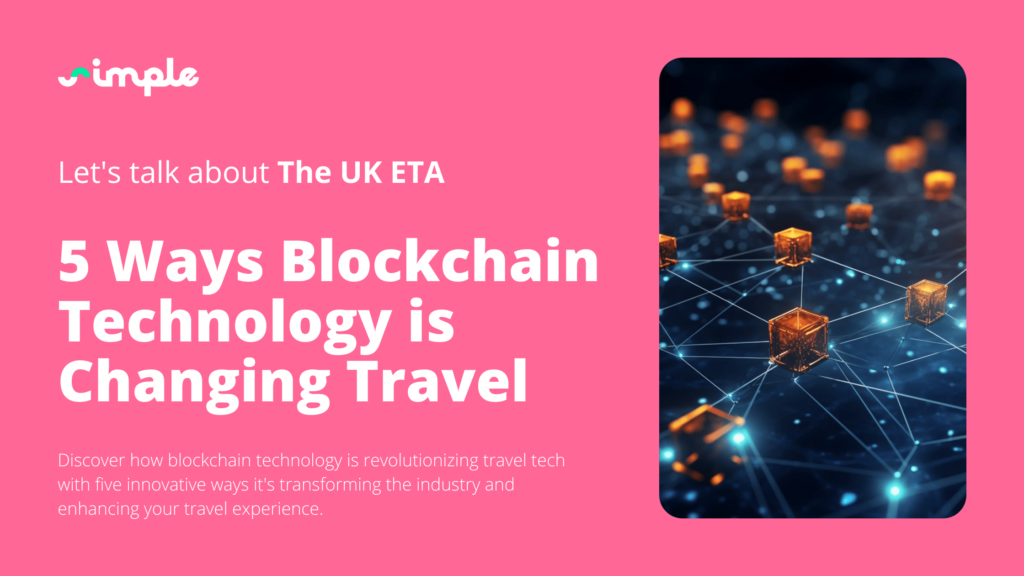 5 Ways Blockchain Technology is Changing Travel - Simple